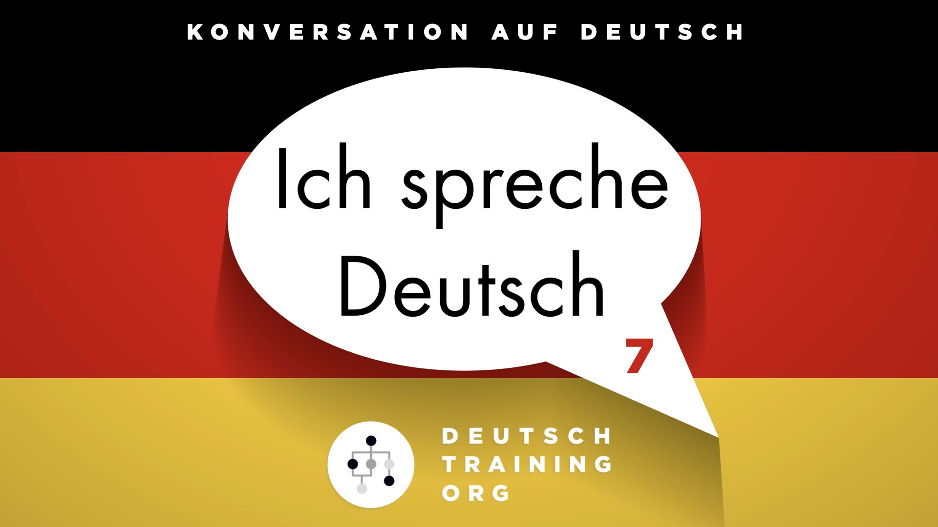 Deutsch Sprechen Modul 7 - Deutsch-Training